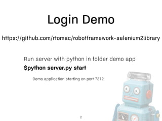 Robot Framework :: Demo login application | PPT
