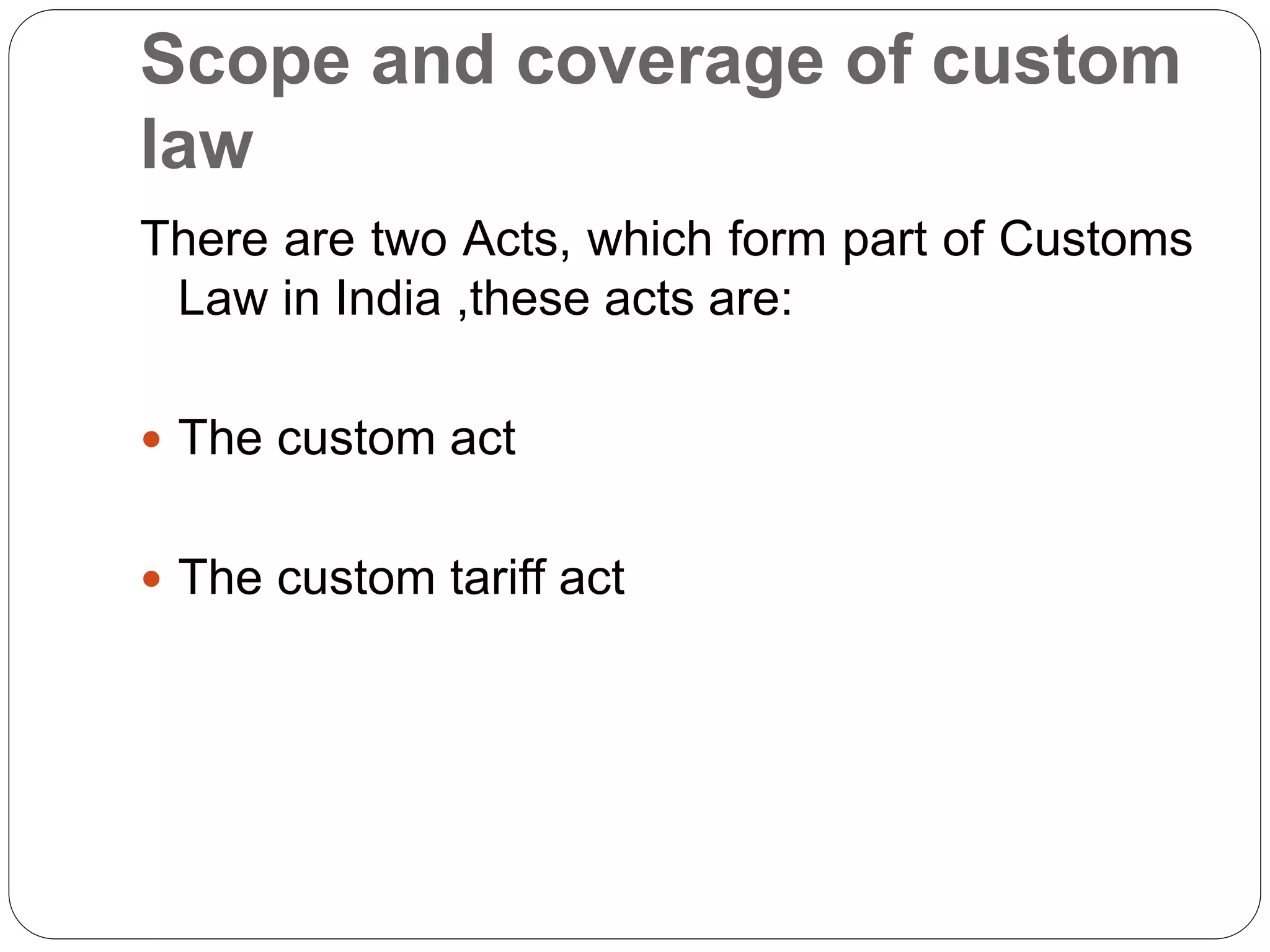 nikhil bhagat indian customs act presentation | PPTX