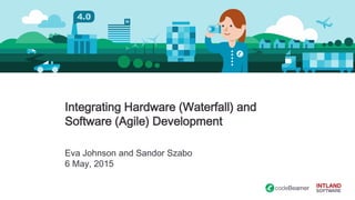 Integrating Hardware (Waterfall) and Software (Agile) Development | PPT ...
