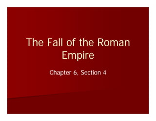 CPWC 06.4 the fall of the roman empire | PDF
