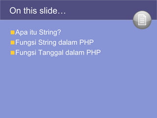 Pertemuan 06. String dan Tanggal | PPT