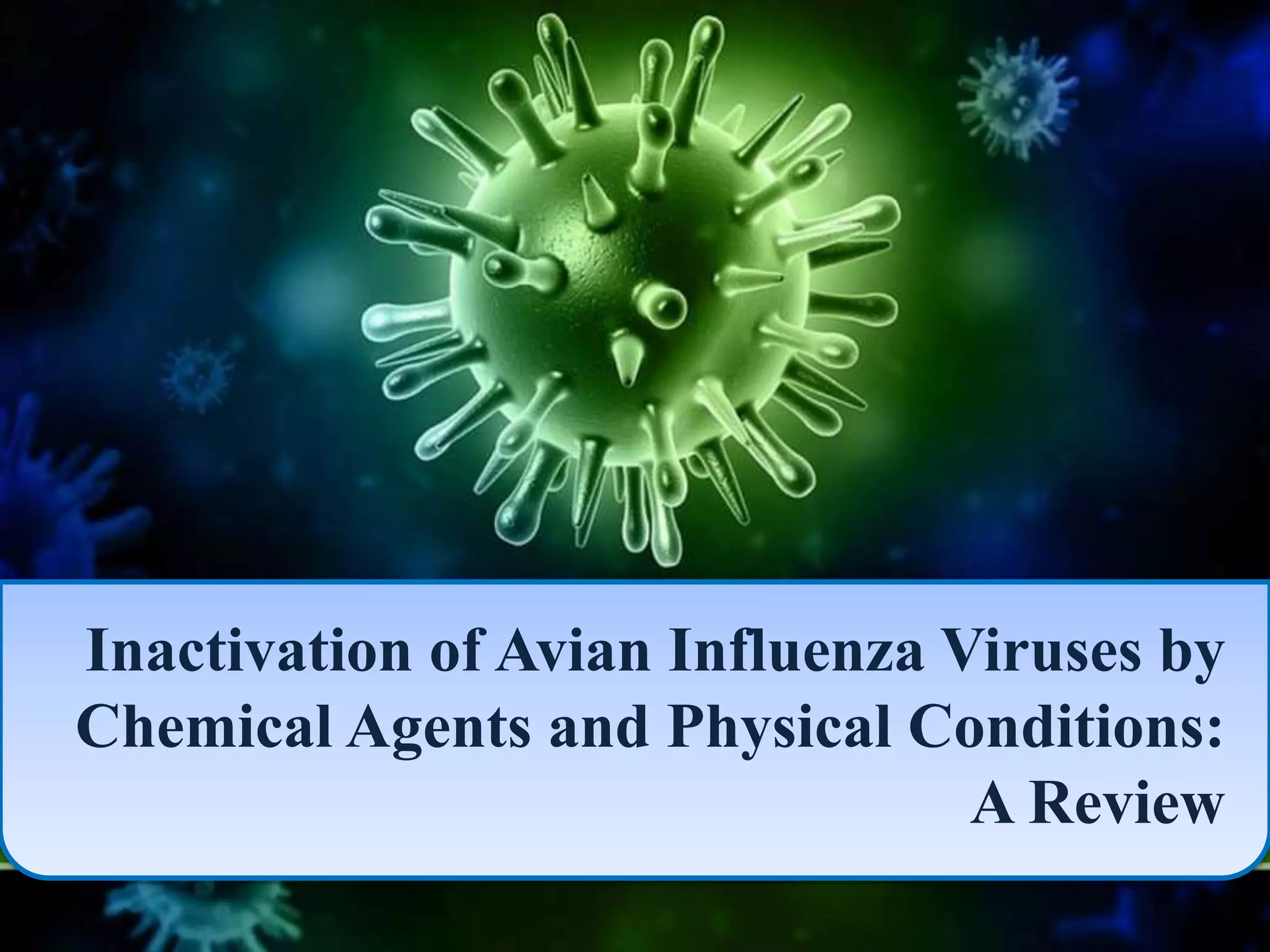 Inactivation of Avian Influenza Viruses by Chemical Agents and Physical ...