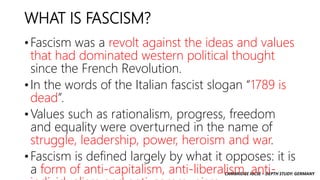 DEPTH STUDY GERMANY: FASCISM - AN INTRODUCTION TO THE IDEOLOGY | PPT