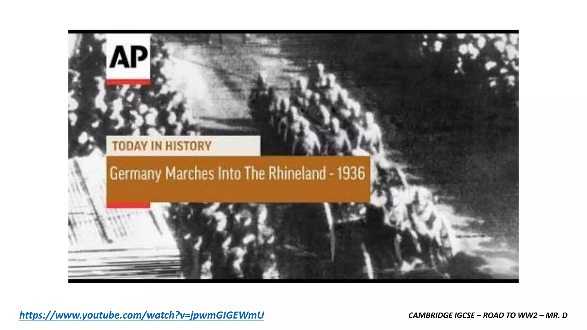 THE ROAD TO WAR 1939 - RHINELAND 1936 | PPTX
