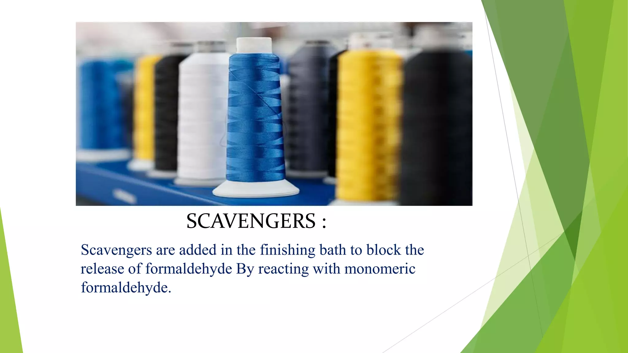 What are scavengers ? How they are used in easy care finish ? | PPT