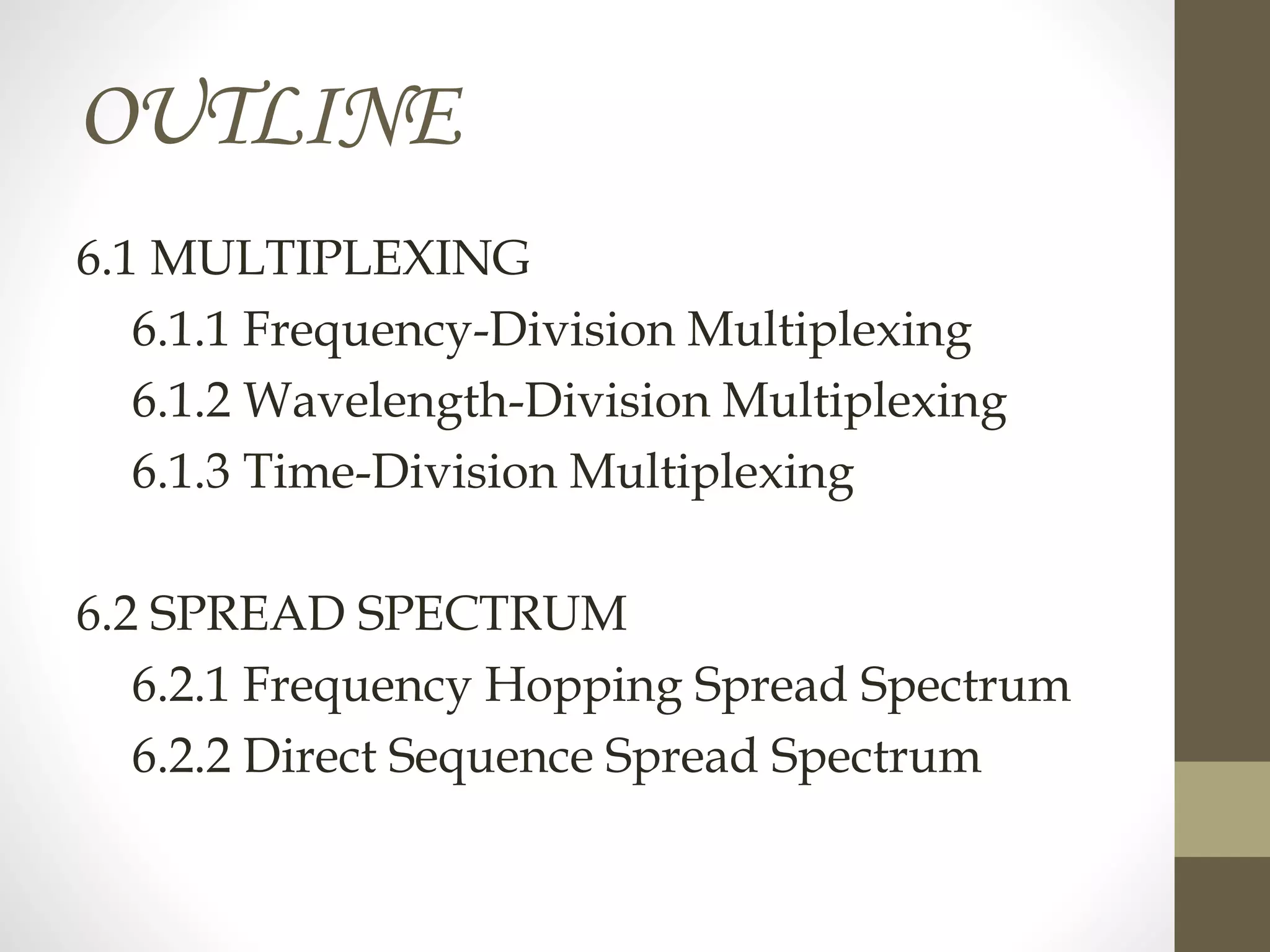 Bandwidth Utilization Multiplexing and Spectrum Spreading | PPTX