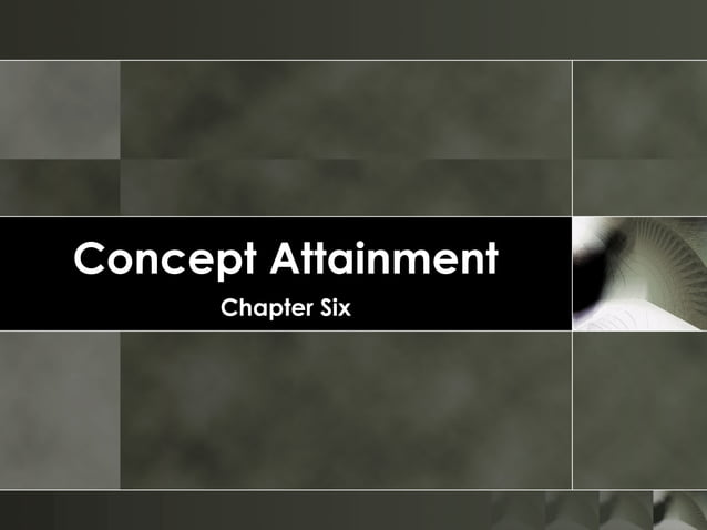 06 chapter-six-concept-attainment | PPT | Education