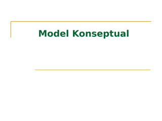 Interaksi Manusia dan Komputer : Conceptual Model | PDF