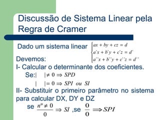 06 discussão de sistema pela regra de cramer | PPT