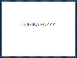 Materi Penghantar Fuzzy Logic ( Fuzzifikasi, inference dan ...