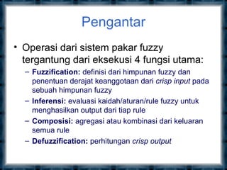 Materi Penghantar Fuzzy Logic ( Fuzzifikasi, inference dan ...