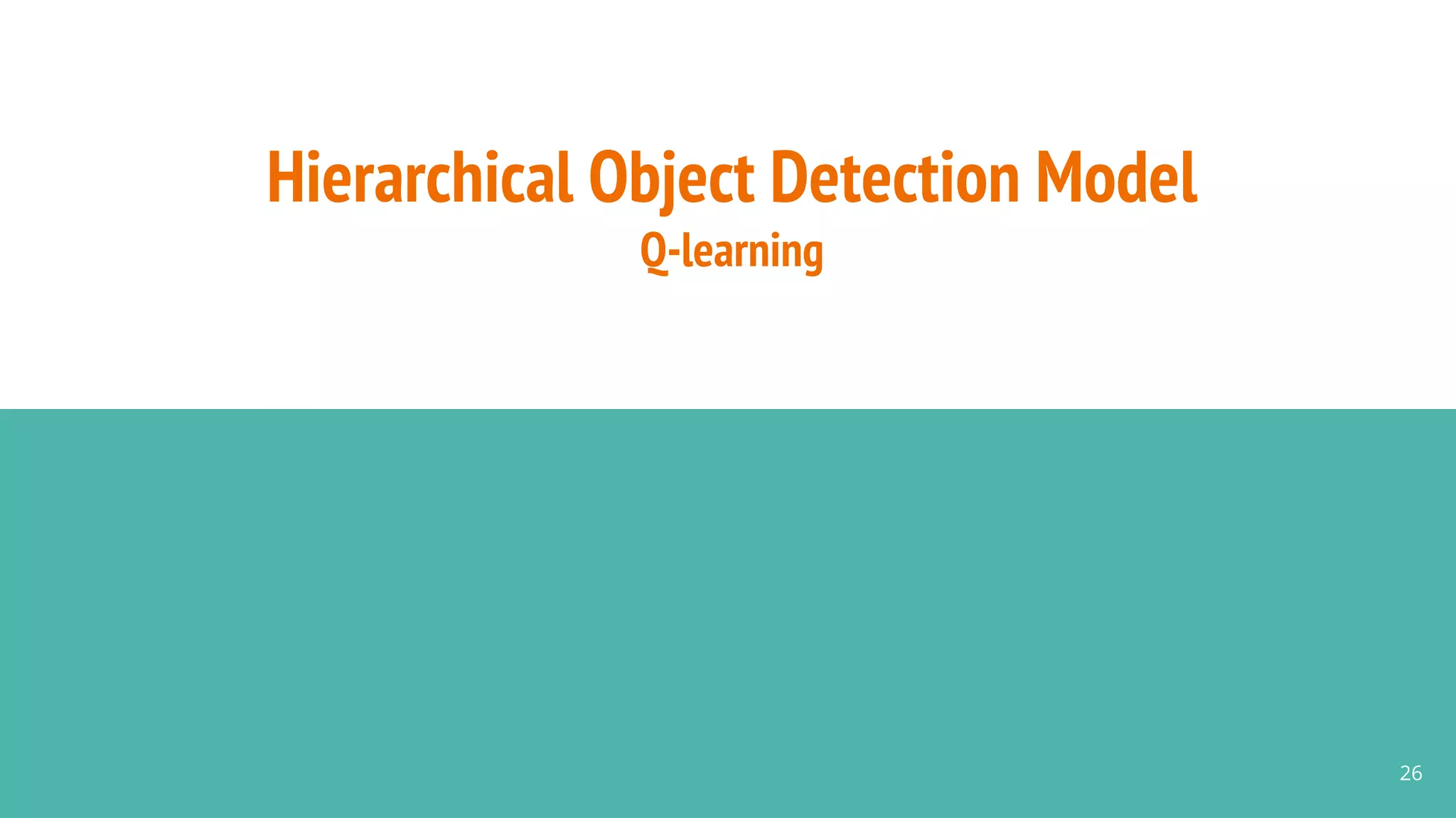 Hierarchical Object Detection With Deep Reinforcement Learning Ppt