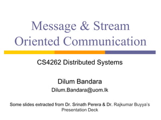 Message and Stream Oriented Communication | PPTX