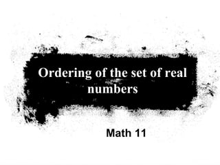 06 ordering of the set of real nums | PPT