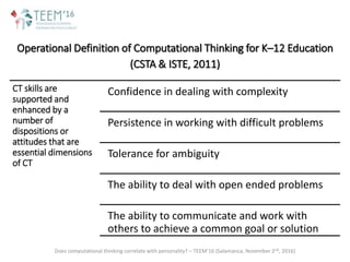 Does computational thinking correlate with personality? The non-cognitive side of computational ...