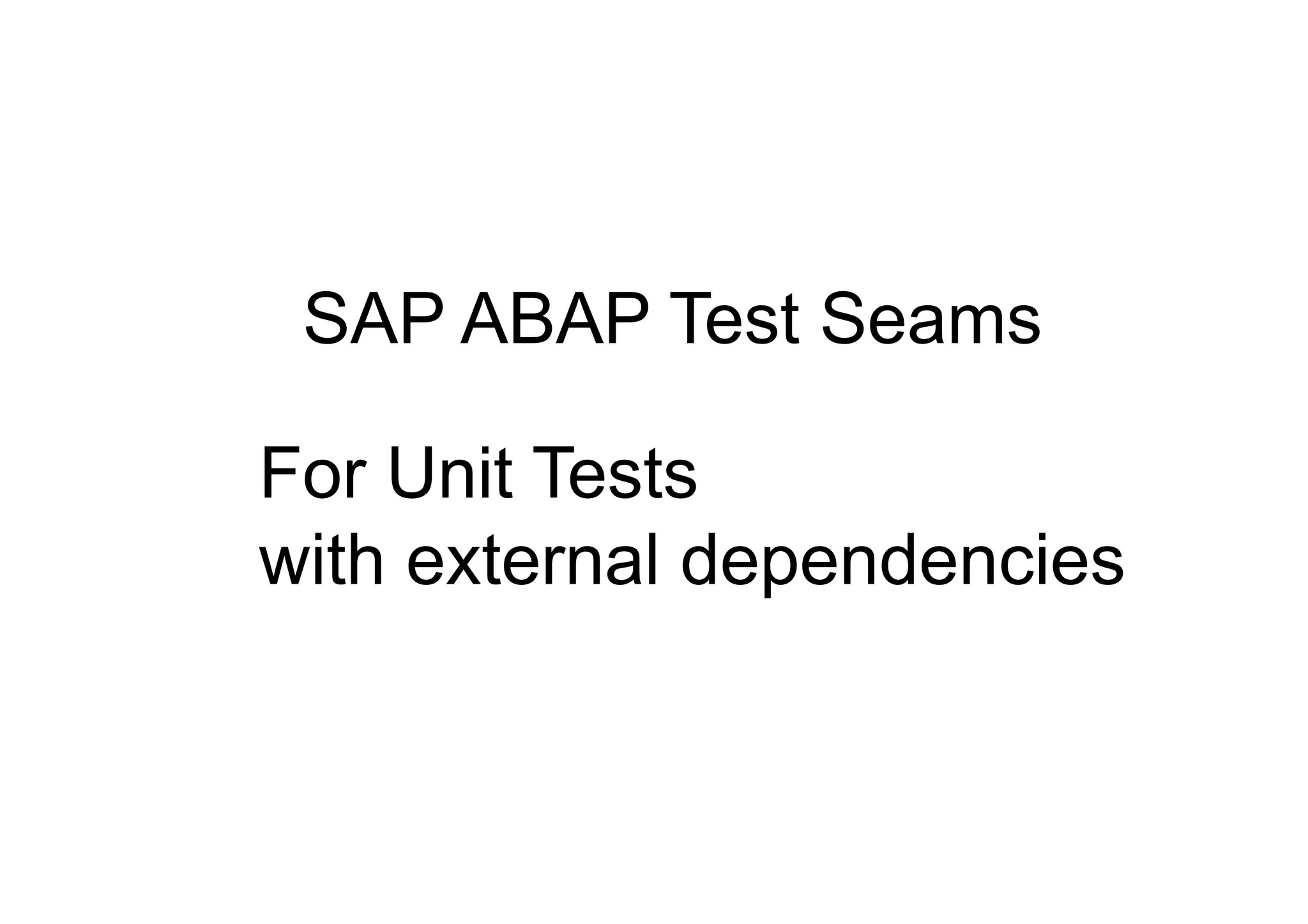 A new Test Tool in SAP Circuit Diagram for Code: SAP ABAP Test Seams ...