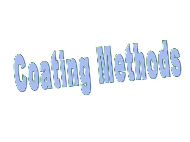 06.presentation on coating methods | PPT | Physics | Science