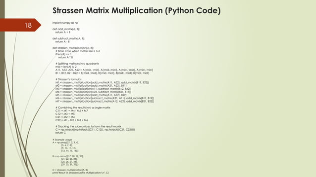 Strassen's Matrix Multiplication divide and conquere algorithm | PPTX