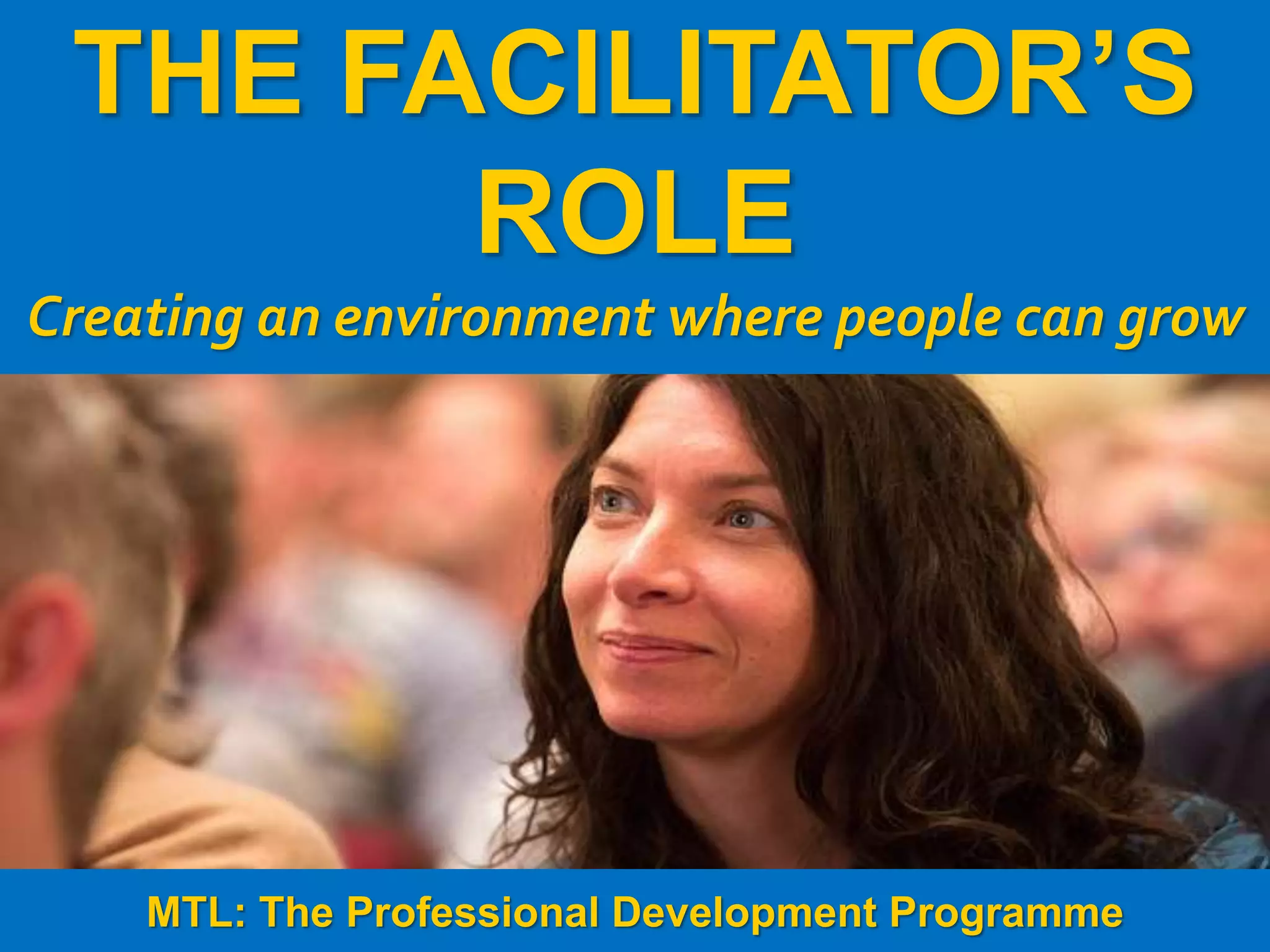 The Facilitator's Role | PPTX