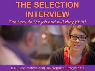 The Selection Interview | PPTX