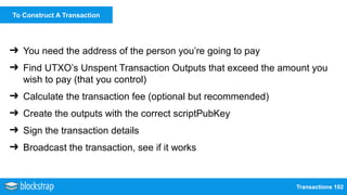CBGTBT - Part 6 - Transactions 102 | PPT