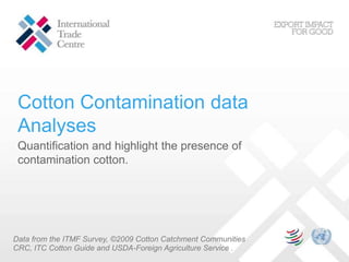 Cotton contamination data analyses | PPT