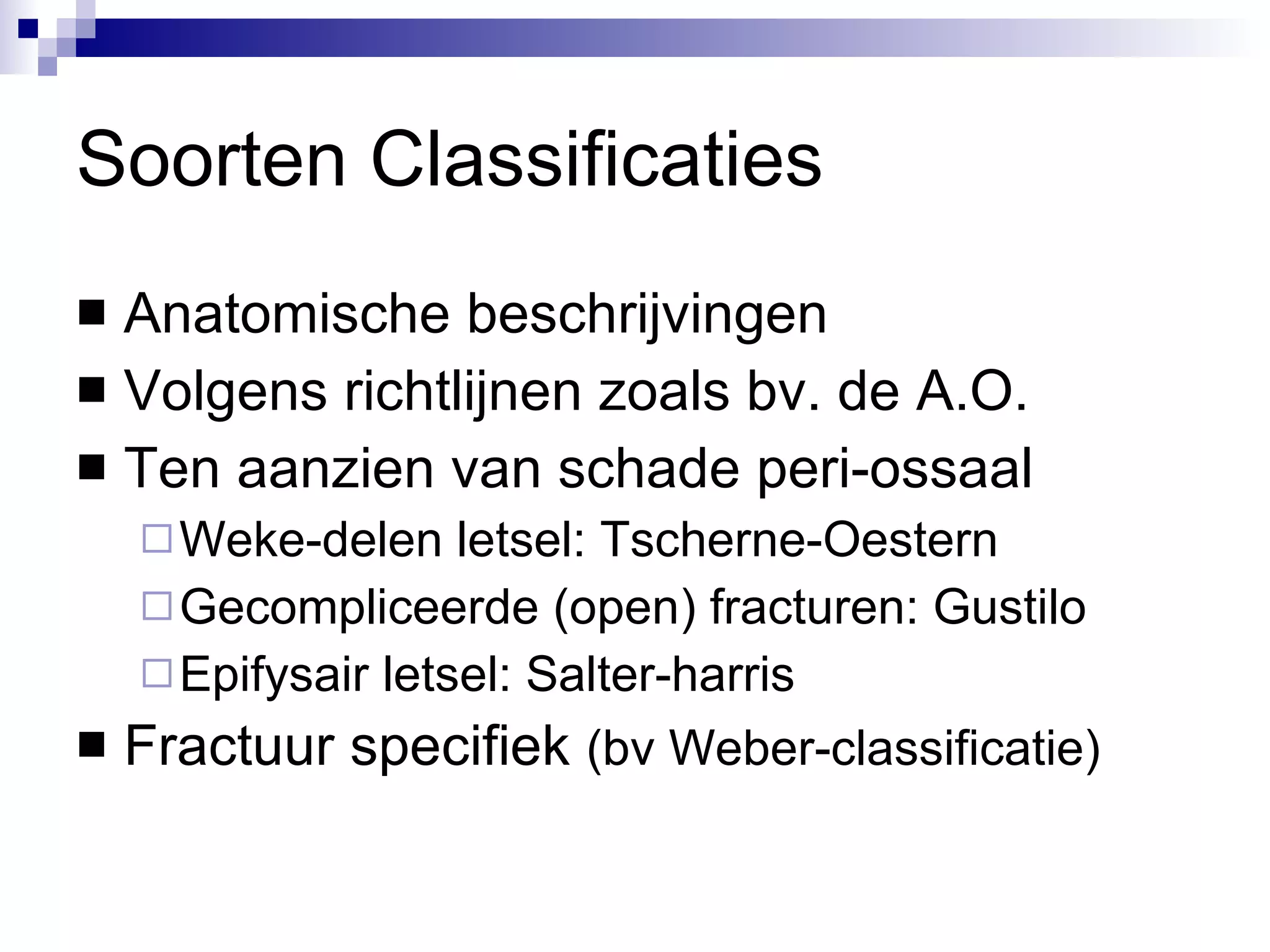 Fractuur classificatie | PPT