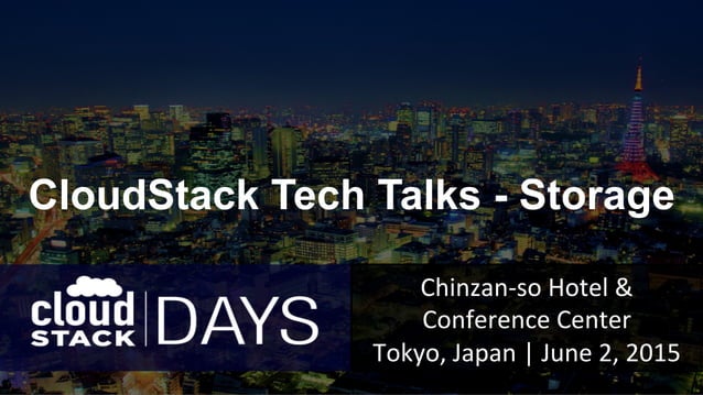 CloudStack Day 2015 Storage Teck Talk | PPT