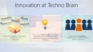 Techno Brain - Empowering Lives | PPT