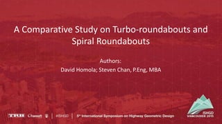 A comparative study on turbo-roundabouts and spiral roundabouts | PPTX