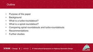 A comparative study on turbo-roundabouts and spiral roundabouts | PPTX