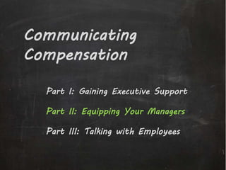 Communicating Compensation: Equipping Your Managers | PPTX