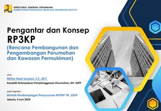 06 05 Pengantar dan Konsep RP3KP (Kasubdit KPP).pdf