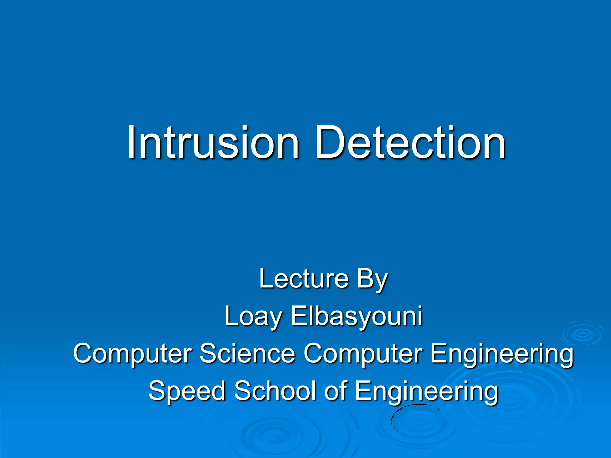 Intrusion_Detection_By_loay_elbasyouni | PPT
