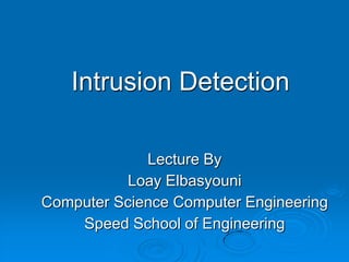 Intrusion_Detection_By_loay_elbasyouni | PPT