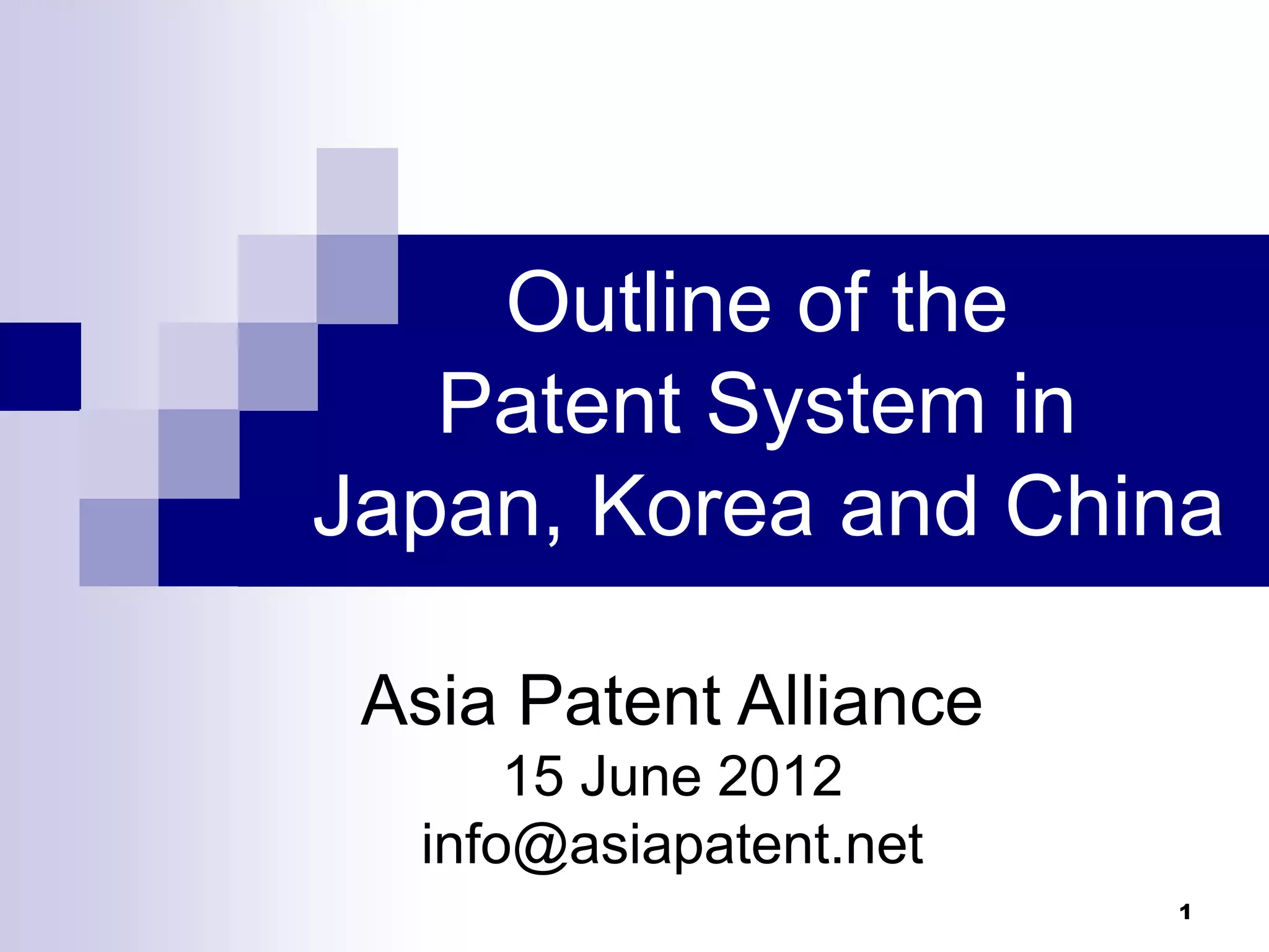 Overview of the Japanese, Korean and Chinese patent system | PPTX