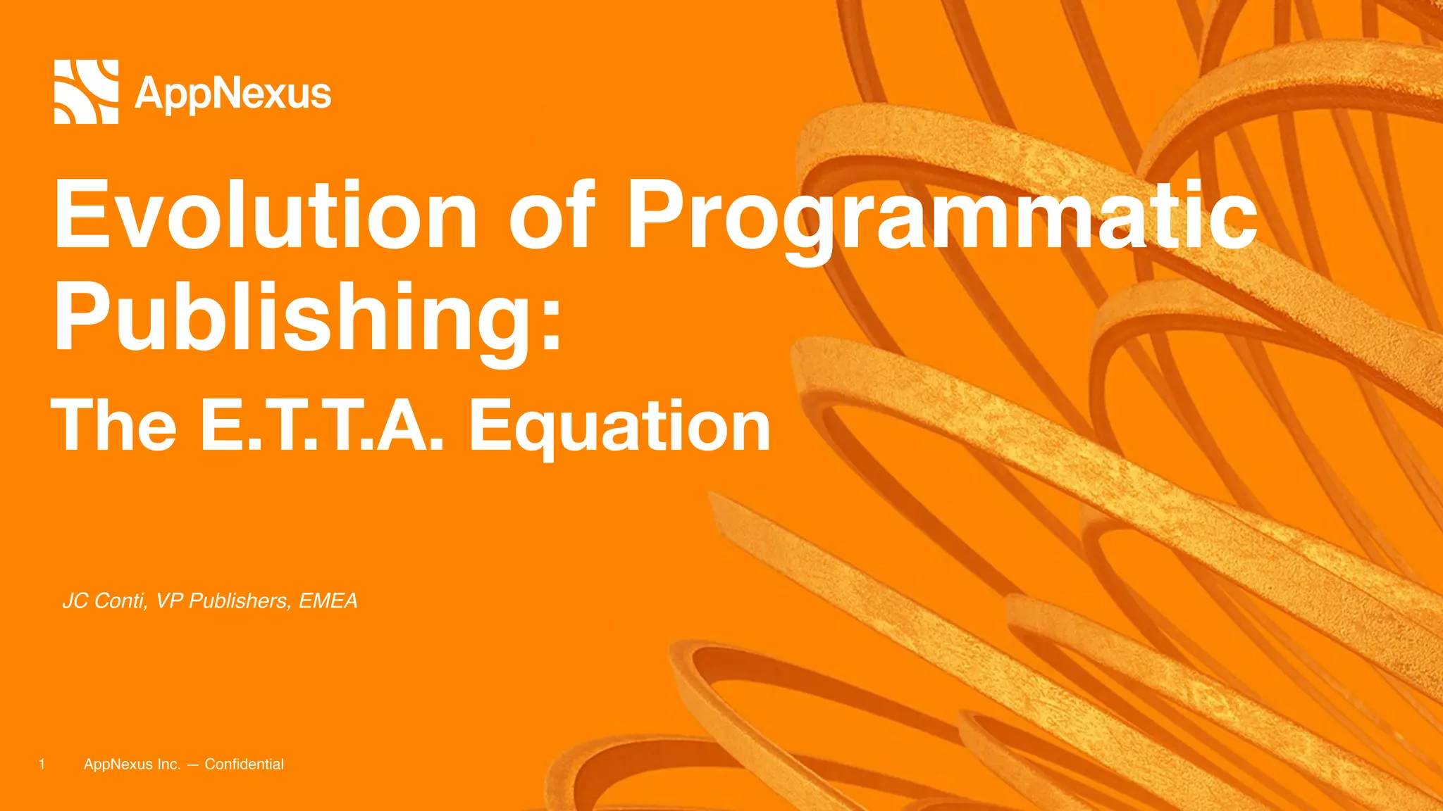 The Evolution of Programmatic Publishing sponsored by AppNexus - DPSE ...