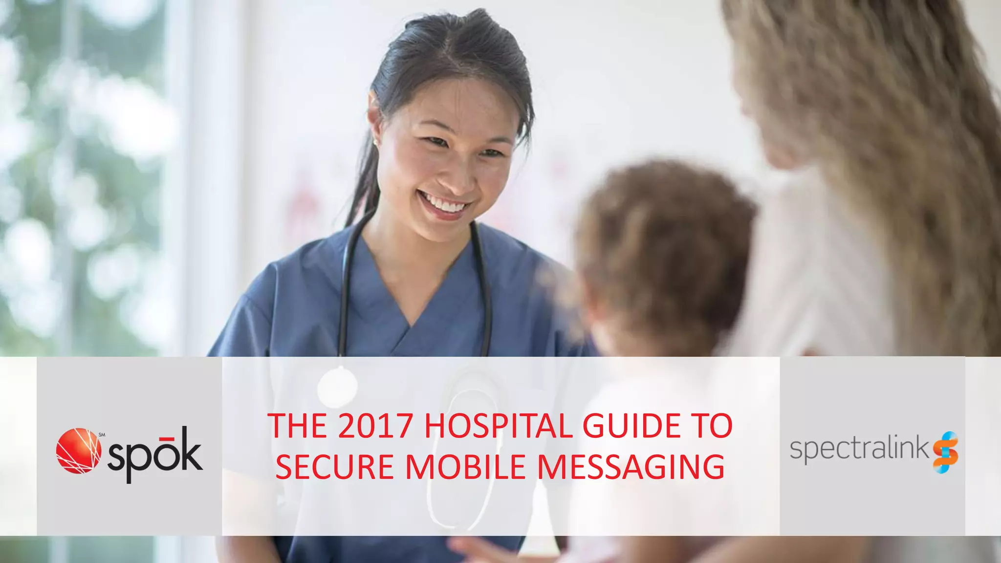 The 2017 Hospital Guide to Secure Mobile Messaging Success | PPT | Free ...