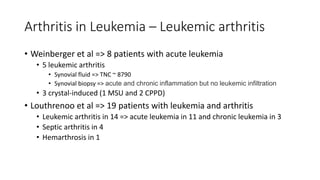 Leukemic arthritis - Presentation and XRAY finding | PPTX