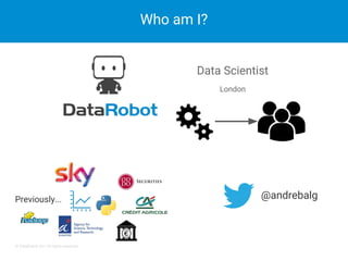 Big Data LDN 2018: HOW AUTOMATION CAN ACCELERATE THE DELIVERY OF MACHINE LEARNING | PDF | Cloud ...