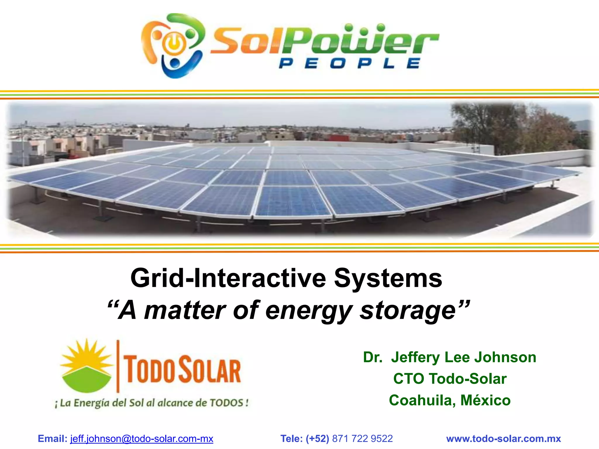 "Grid-Interactive Systems- A Matter of Energy Storage" w/ Dr Jeffery ...