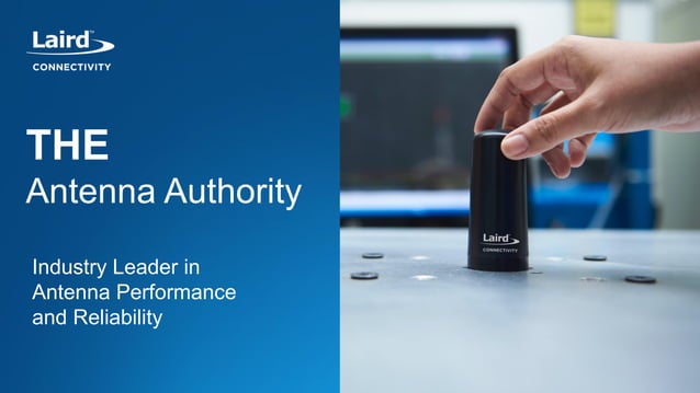 Antenna Solutions from Laird Connectivity | PPT