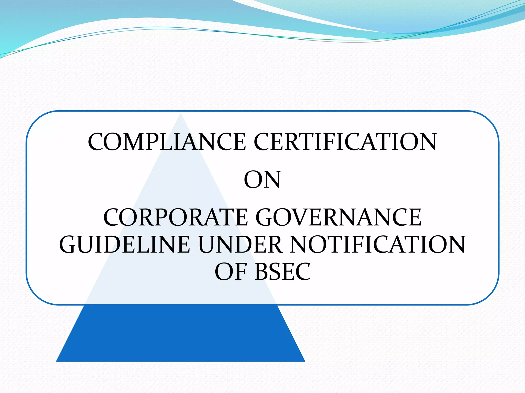 BSEC Corporate Governance Guideline-Slide show | PPTX