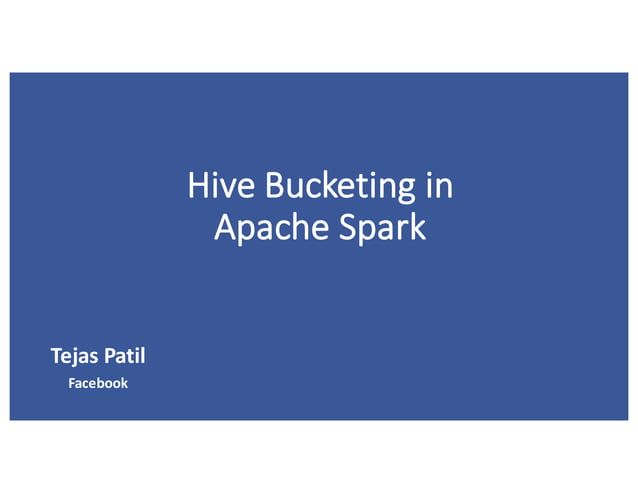 Hive Bucketing in Apache Spark with Tejas Patil | PDF | Databases | Computer Software and ...