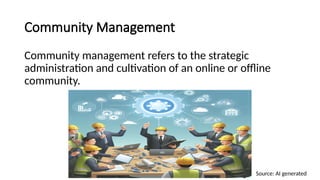 Community Management in the light of science.pptx