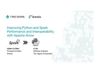 Improving Python and Spark Performance and Interoperability with Apache Arrow with Julien Le Dem ...