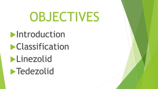 068 KESHAV OXAZOLIDINONES.pptx