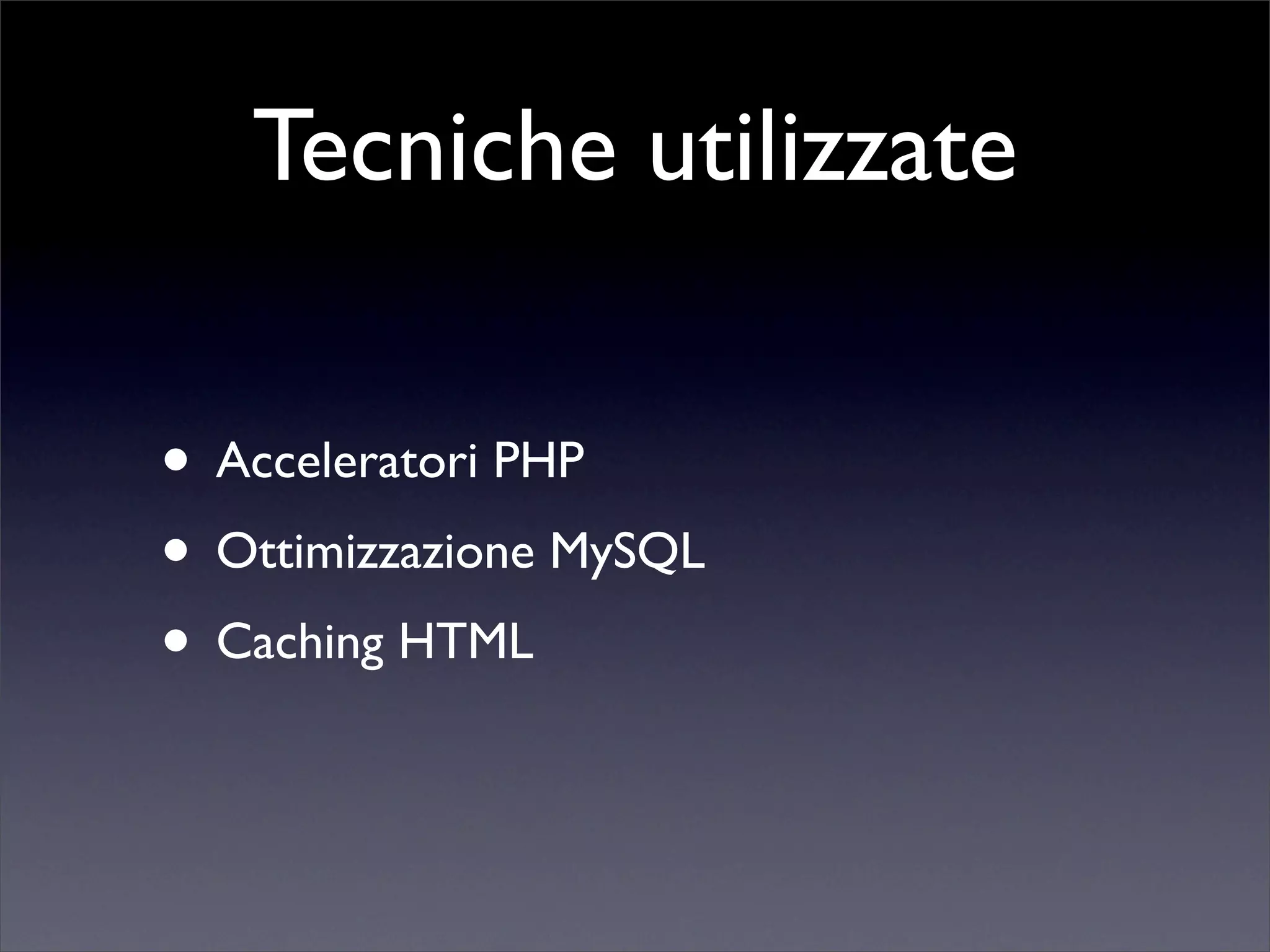 Ottimizzazione delle prestazioni di una applicazione web | PPT