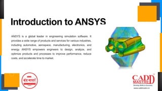 Best ANSYS Workbench Training Center CADD MASTRE | PPTX | Manufacturing Industry | Industries