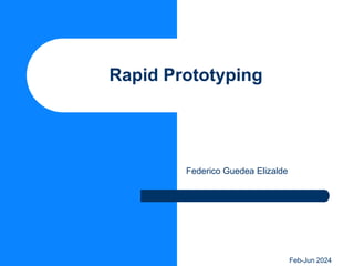 06_ASM_F24_Rapid Prototyping English Version.pptx
